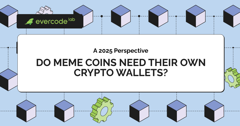 Do Meme Coins Need Their Own Crypto Wallets? A 2025 Perspective ...